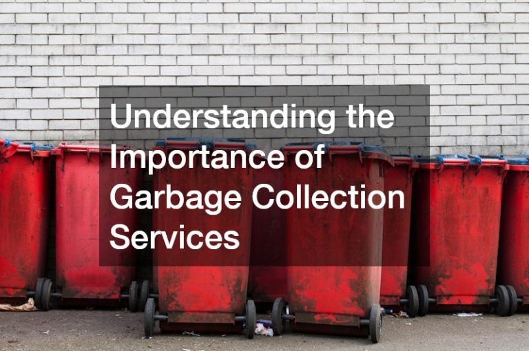 Understanding the Importance of Garbage Collection Services - The Earth ...